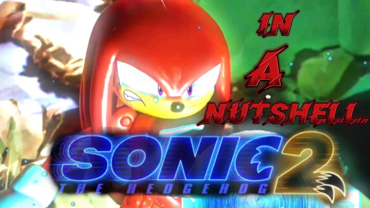 SONIC MOVIE 2 IN A NUTSHELL - YouTube