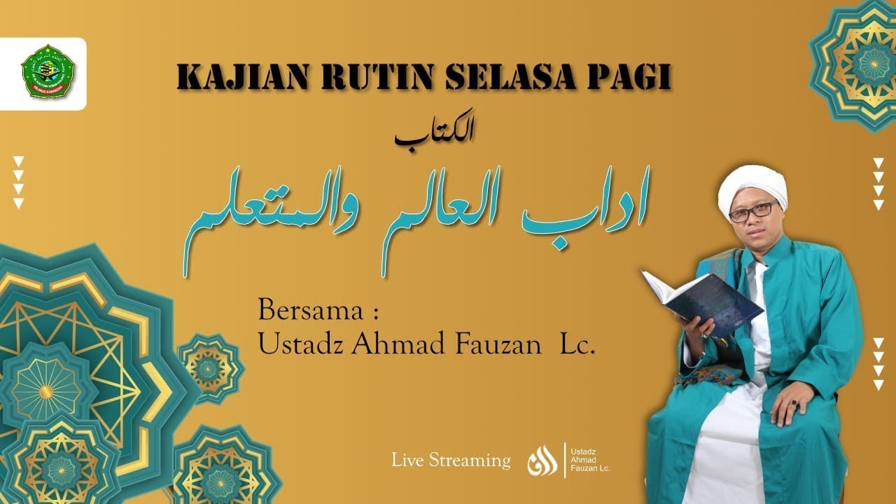 Kajian Rutin Selasa Bersama Kyai Ahmad fauzan Lc || kitab Adabul 'Alim ...