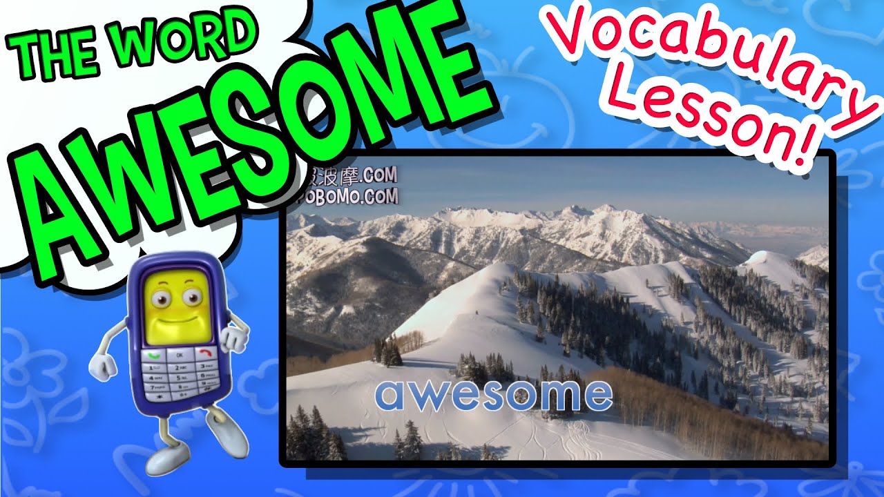 English Vocabulary Lesson: Awesome! Learn the Word "Awesome" with Mr ...