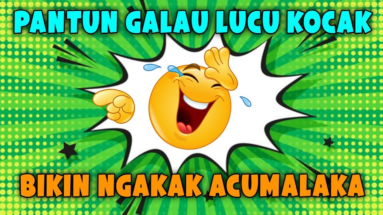 PANTUN GALAU LUCU KOCAK BIKIN NGAKAK - PANTUN JENAKA PANTUN LUCU MADURA ...