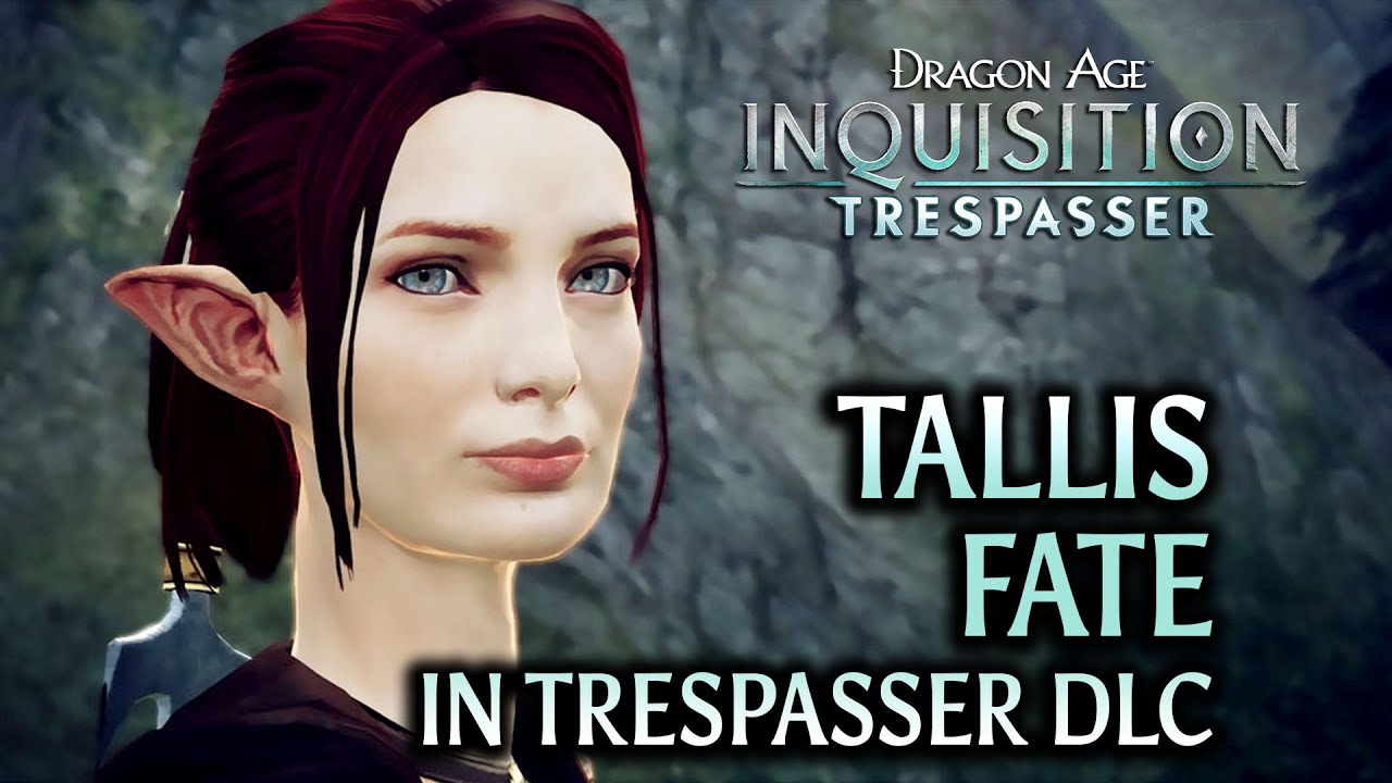 Dragon Age: Inquisition - Trespasser DLC - Tallis fate - YouTube