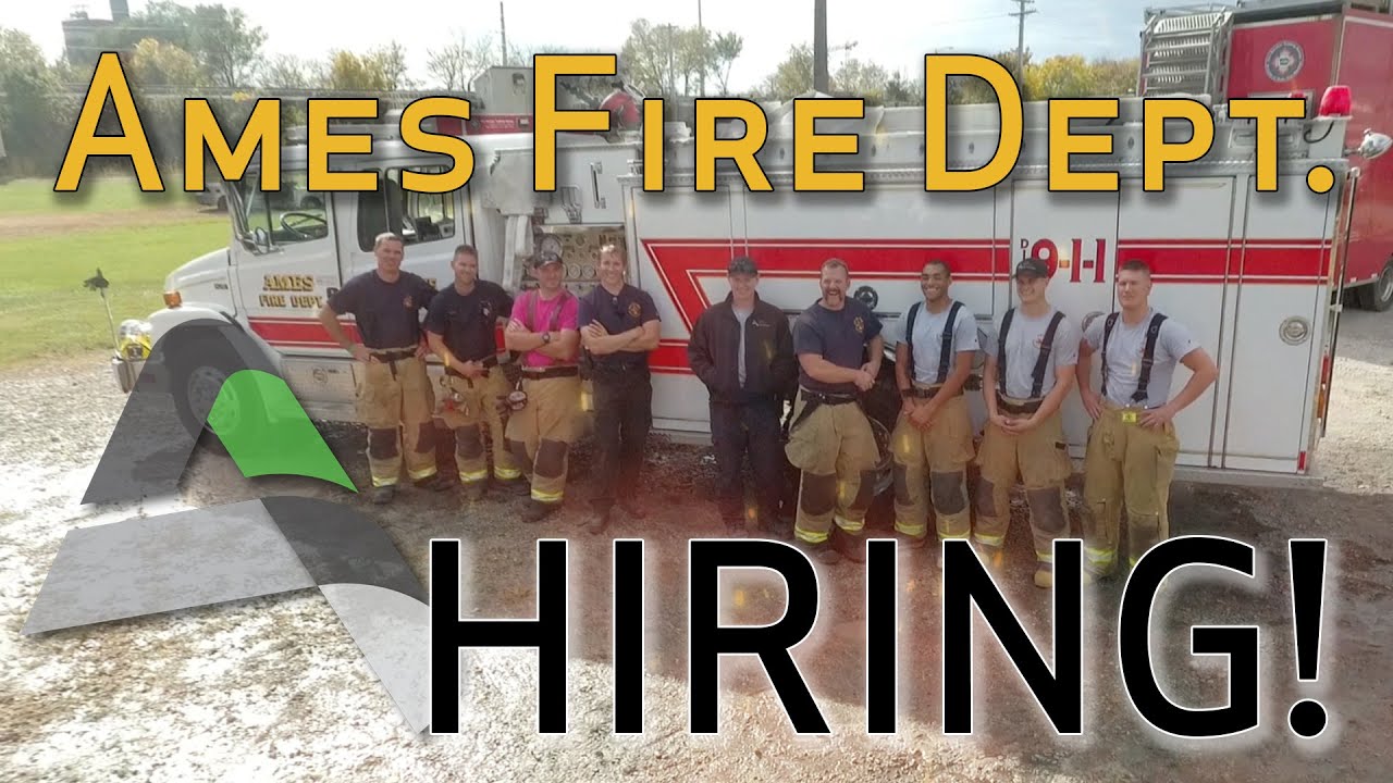 Ames Fire Dept Recruitment - YouTube