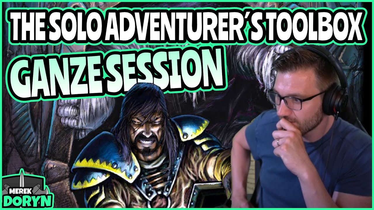 The Solo Adventurer's Toolbox - Ganze Spielsitzung (Solo Dungeons and ...