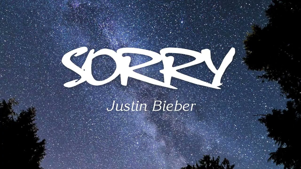 Justin Bieber - Sorry (Lyrics) - YouTube
