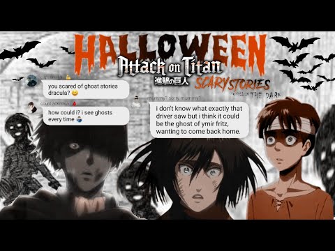 attack on titan characters tell scary stories in the dark | belated ...