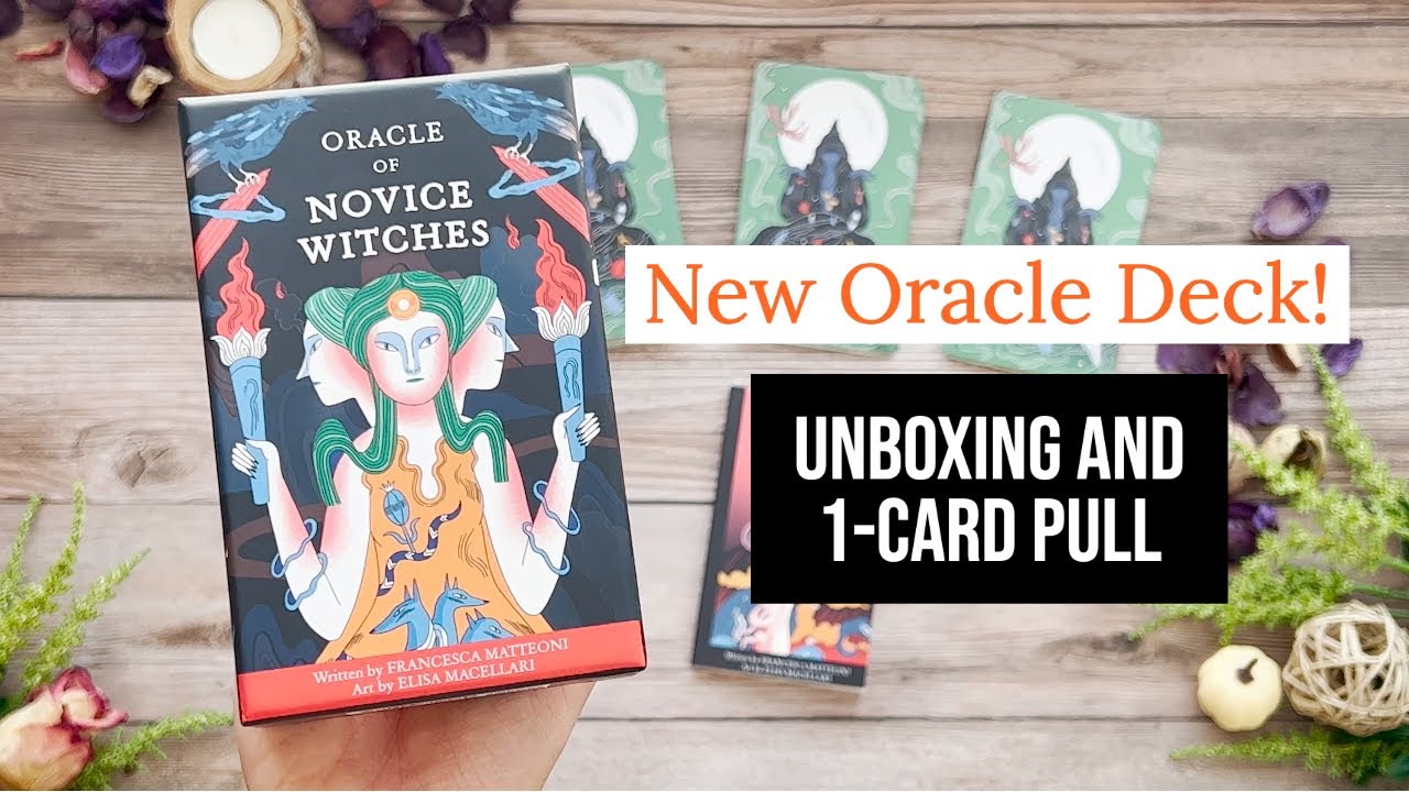 Oracle of Novice Witches Unboxing and 1-Card Pull! - YouTube