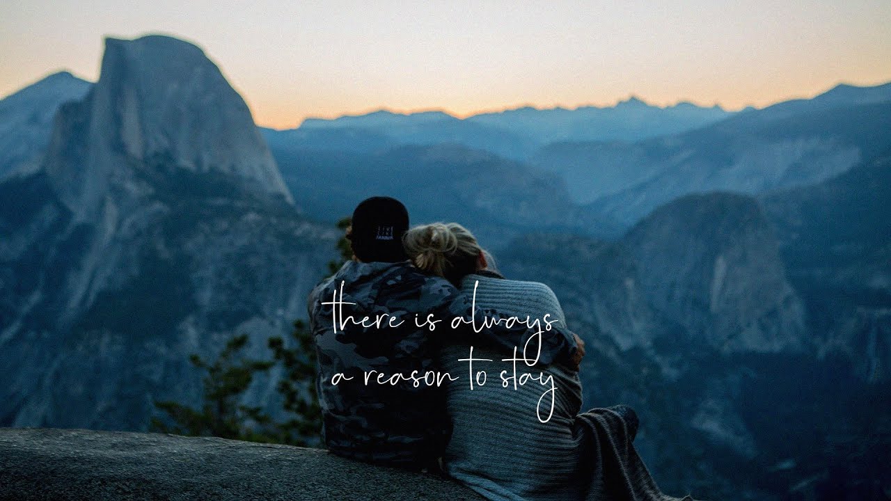 there's always a reason to stay.. - YouTube