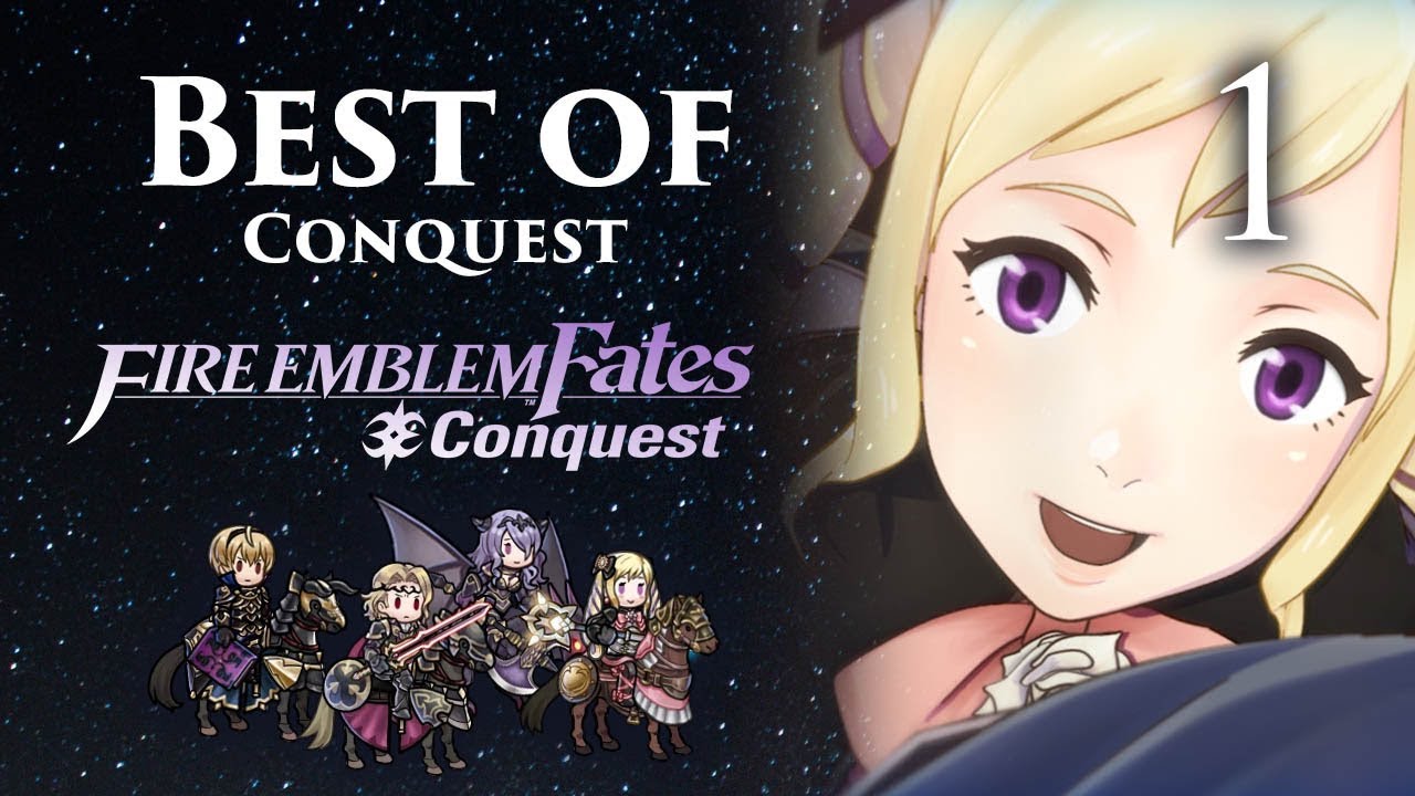 Fire Emblem Fates, Best of Conquest: Parts 1-18 - YouTube