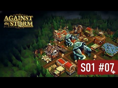 S01 #07 | Againts the Storm | Rogulike Şehir Kurma Oyunu Mini Seri | Öğretici Türkçe Oynanış