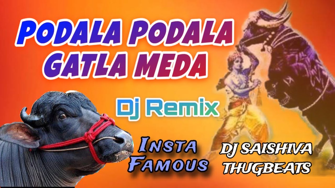 Podala podala gatla meda pothu chudammo song mix by dj saishiva ...