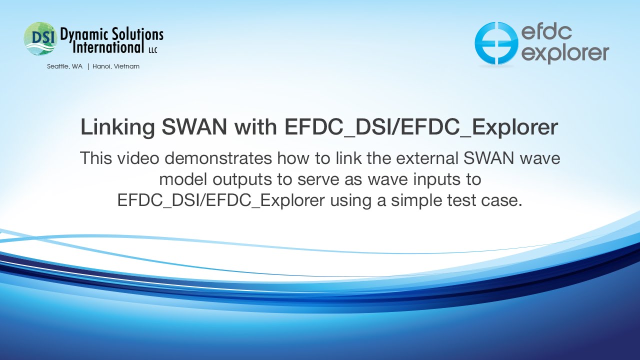 Linking SWAN with EFDC_DSI/EFDC_Explorer - YouTube