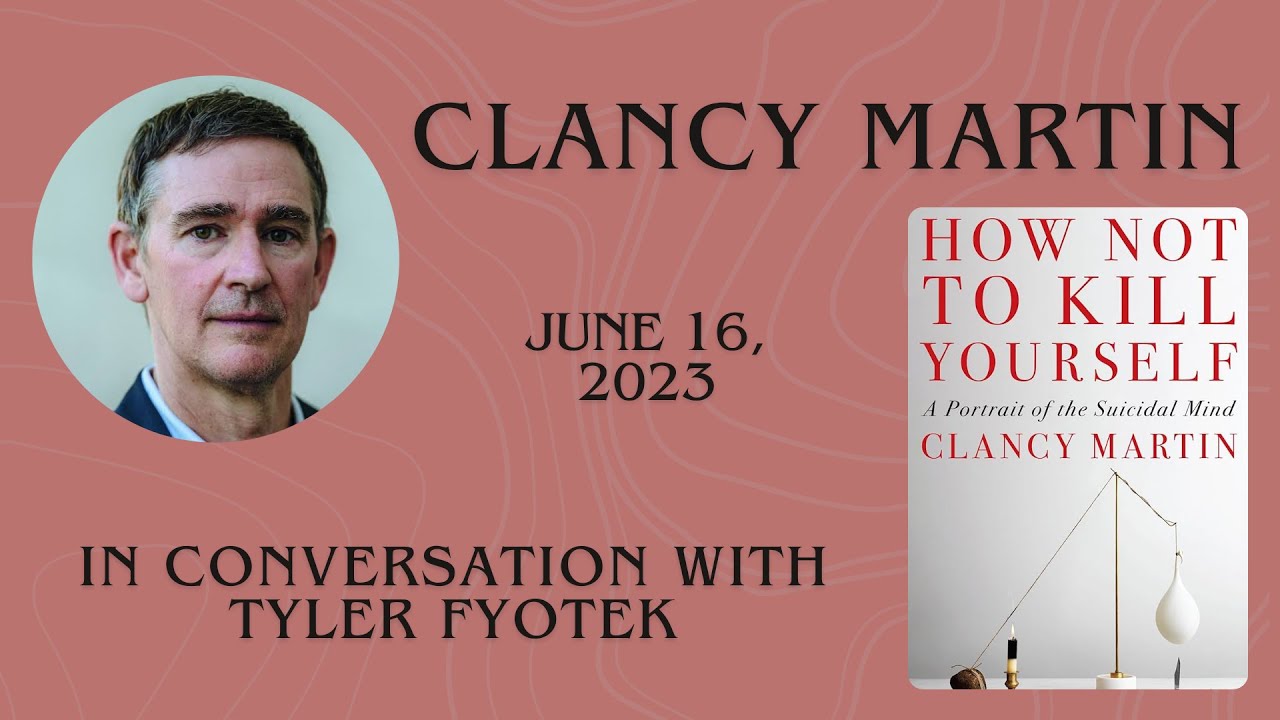 LIVE at Prairie Lights - Clancy Martin in conversation w/ Tyler Fyotek ...