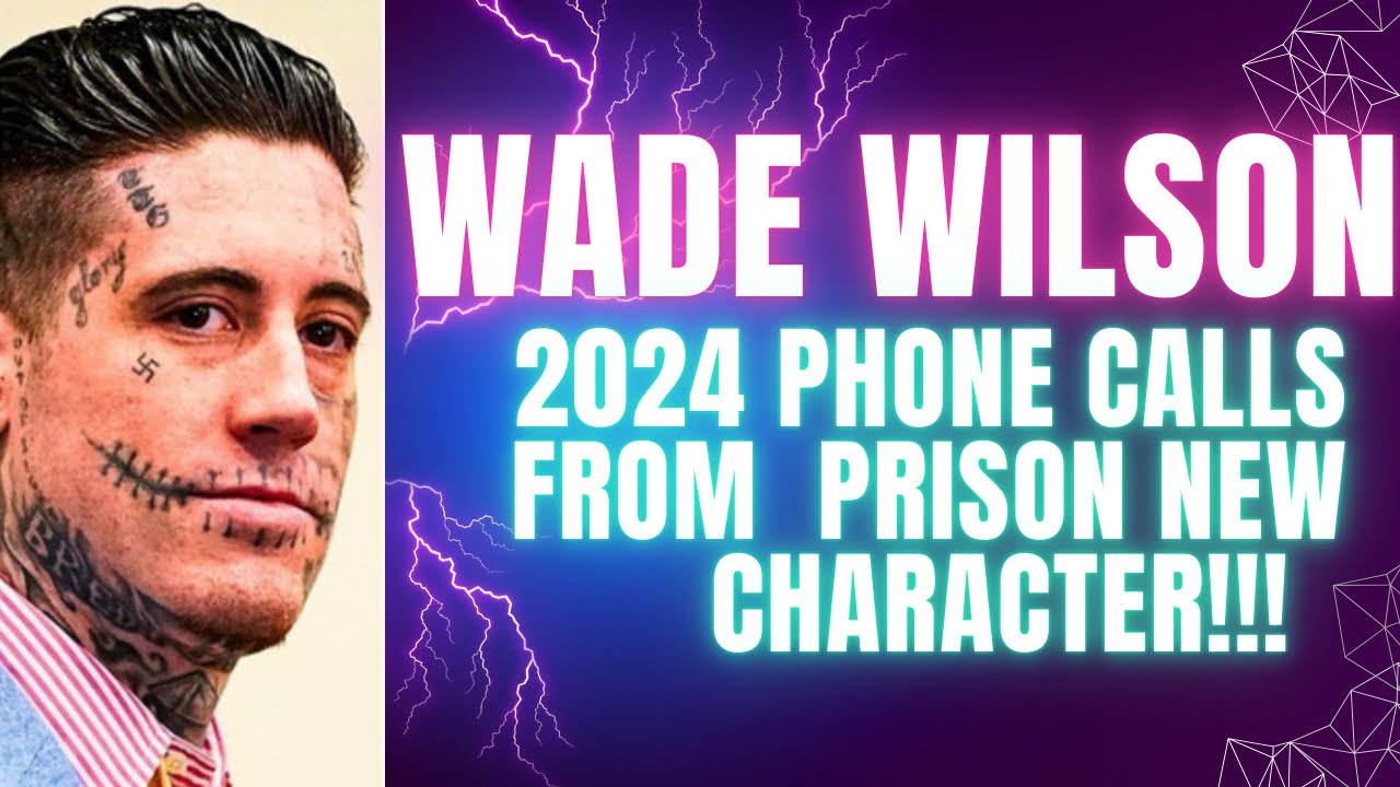 Wade Wilson Phone calls from prison 2024 - YouTube