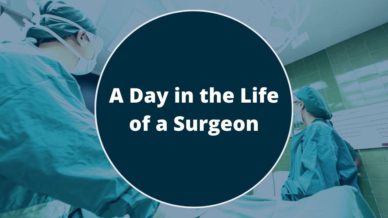 A Day In The Life Of A Surgeon - YouTube