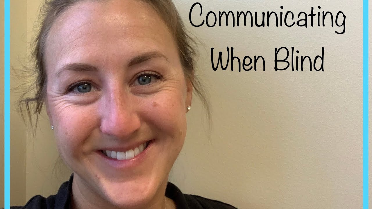 Observations of a Blind Person Socializing and Communicating - YouTube