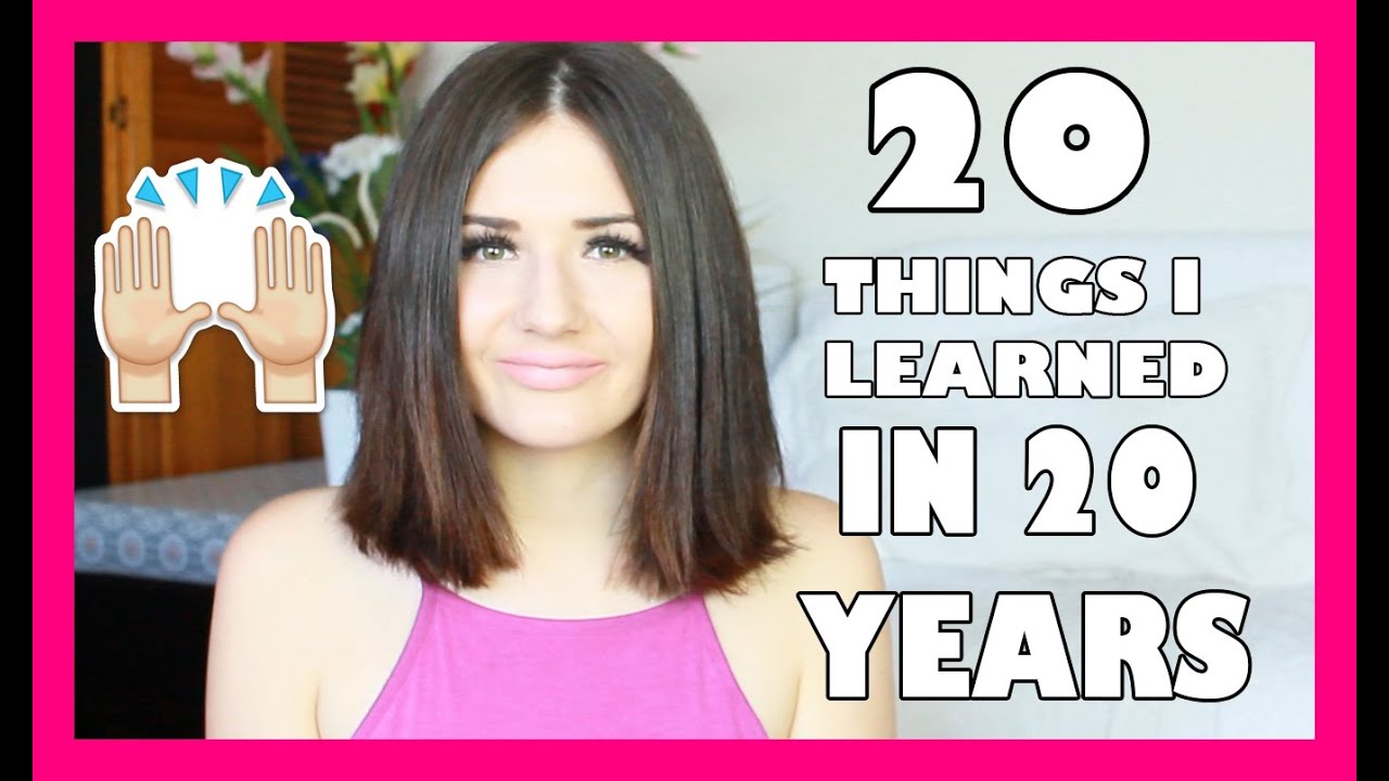 20 THINGS I LEARNED IN 20 YEARS! - YouTube