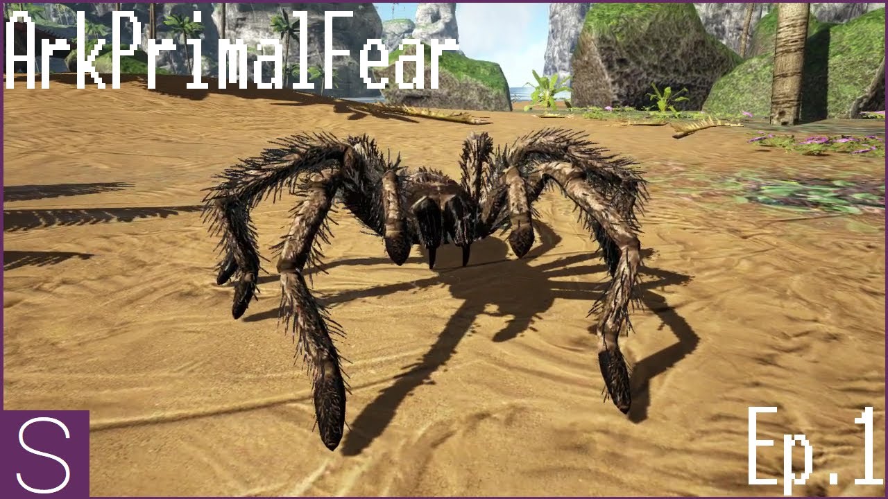 Taming A Tarantula || ArkSurvivalEvolved PrimalFear #1 - YouTube