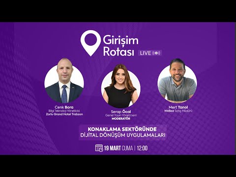 Konaklama Sektöründe Dijital Dönüşüm Uygulamaları | Cenk Bora | Mert Tanol | Serap Öcal