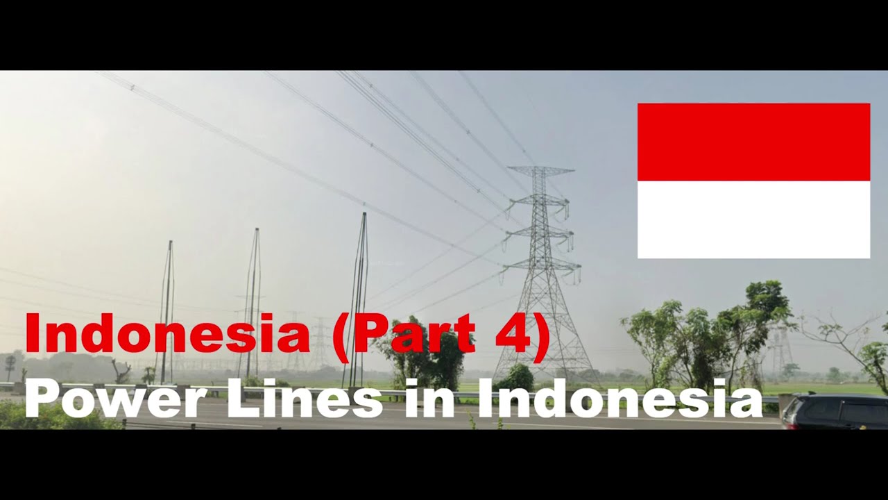 Power Lines in Indonesia (Part 4) - YouTube