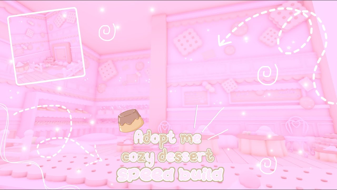 ⋆.˚ Cutecore cozy dessert grinding home speed build | [ADOPT ME] 𝜗𝜚⋆ ...