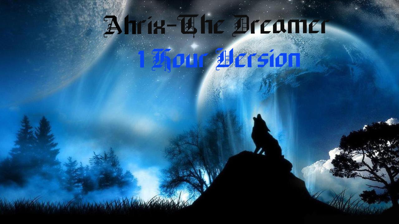 Ahrix- The Dreamer [1 Hour Version] - YouTube