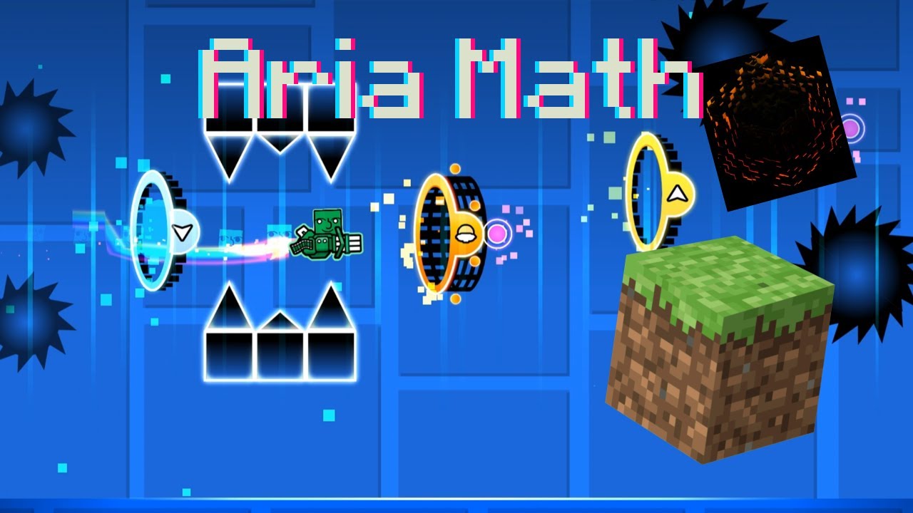 Aria Math By @ScarIsBad - Geometry Dash | MexicanoMortal. - YouTube