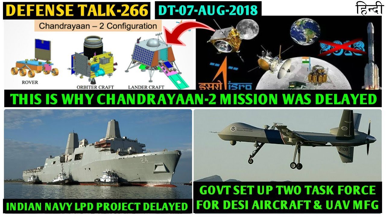 Indian Defence New:Why chandrayaan 2 delayed,Navy LPD project Delayed,2 ...