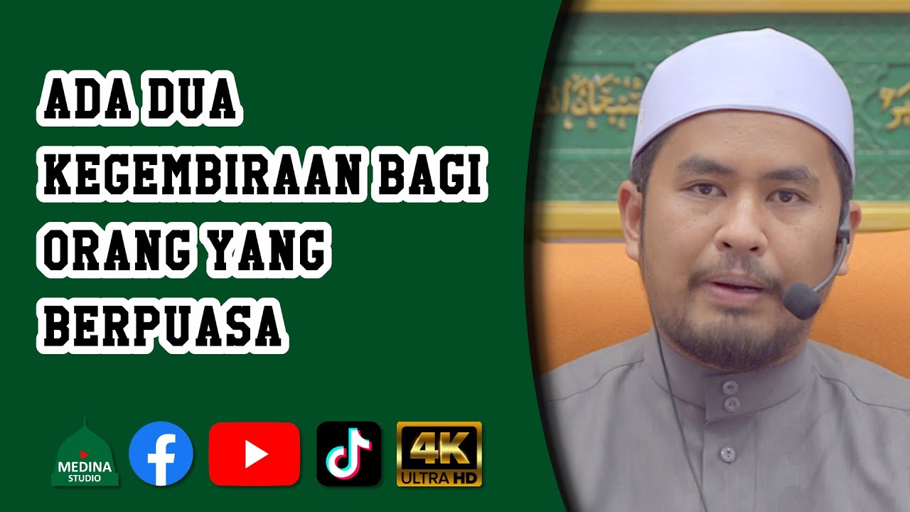 Ustaz Muhamad Aizuddin - Ada Dua Kegembiraan Bagi Orang Yang Berpuasa ...
