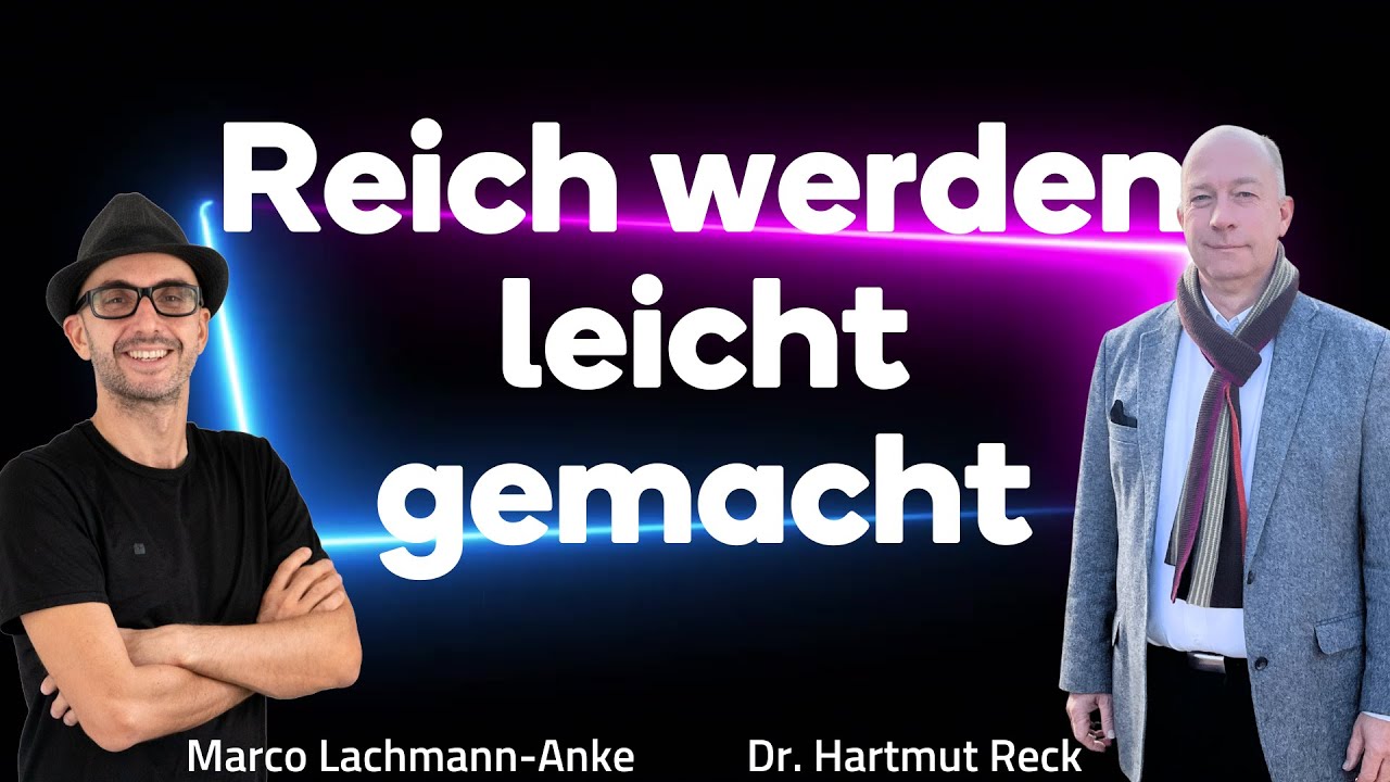 Dr. Hartmut Reck - Reich werden leicht gemacht: Die wichtigsten ...