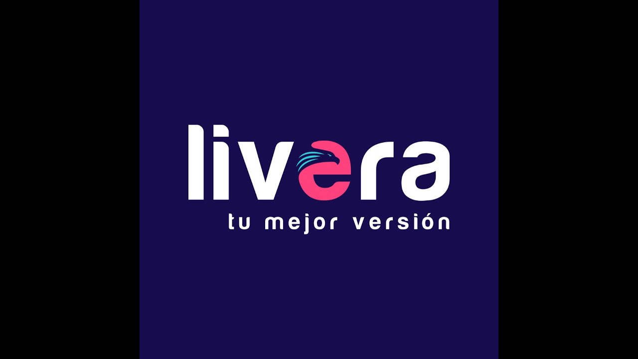 Presentación ¡LIVERA tu mejor versión! - YouTube