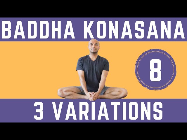 Baddha Konasana Variations