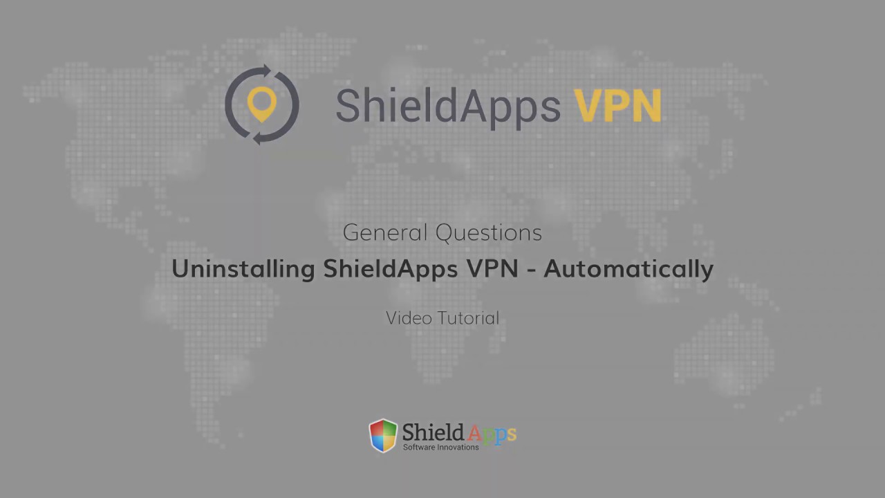 Uninstalling ShieldApps VPN Automatically - YouTube