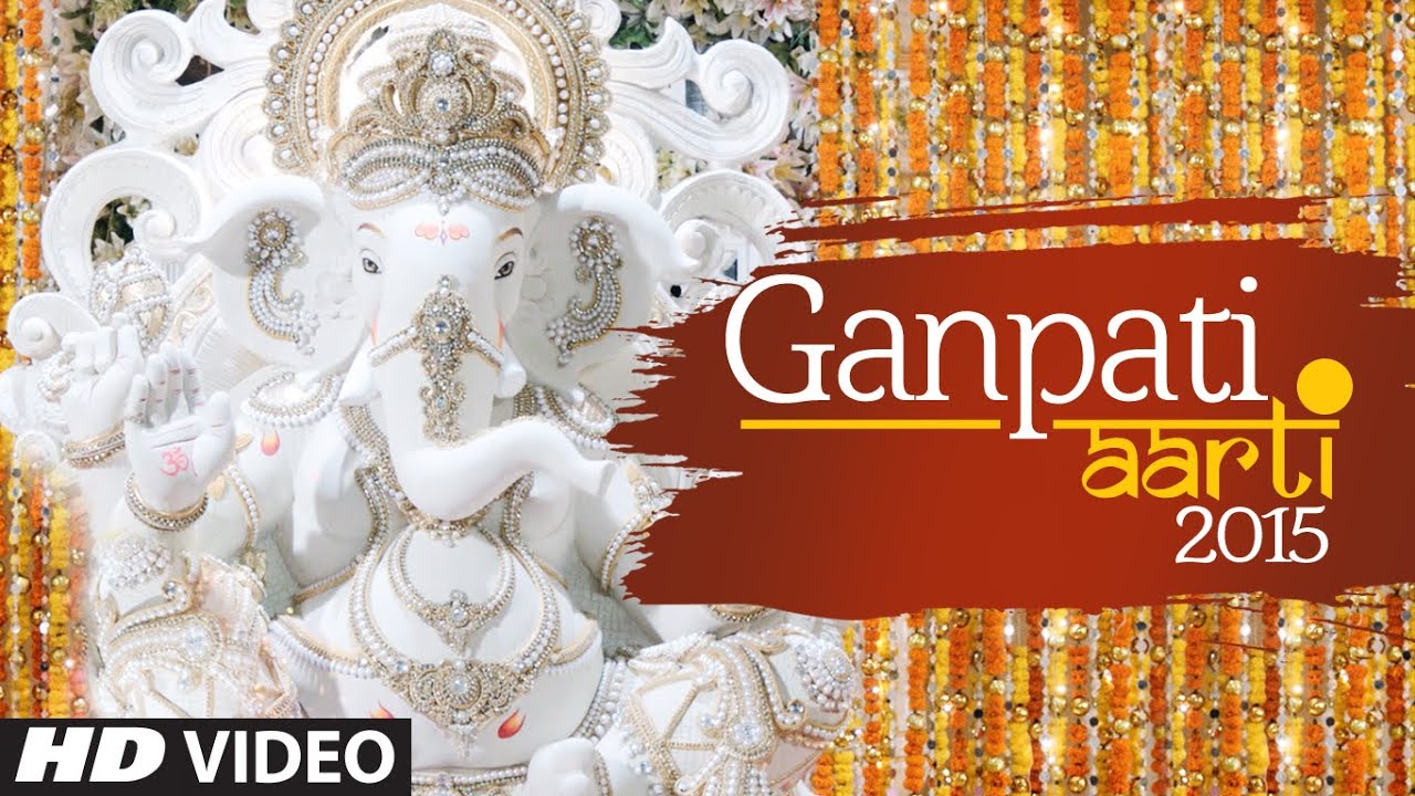 Ganpati Aarti (Full Video) - Ganesh Chaturthi Song 2015 | T-Series ...