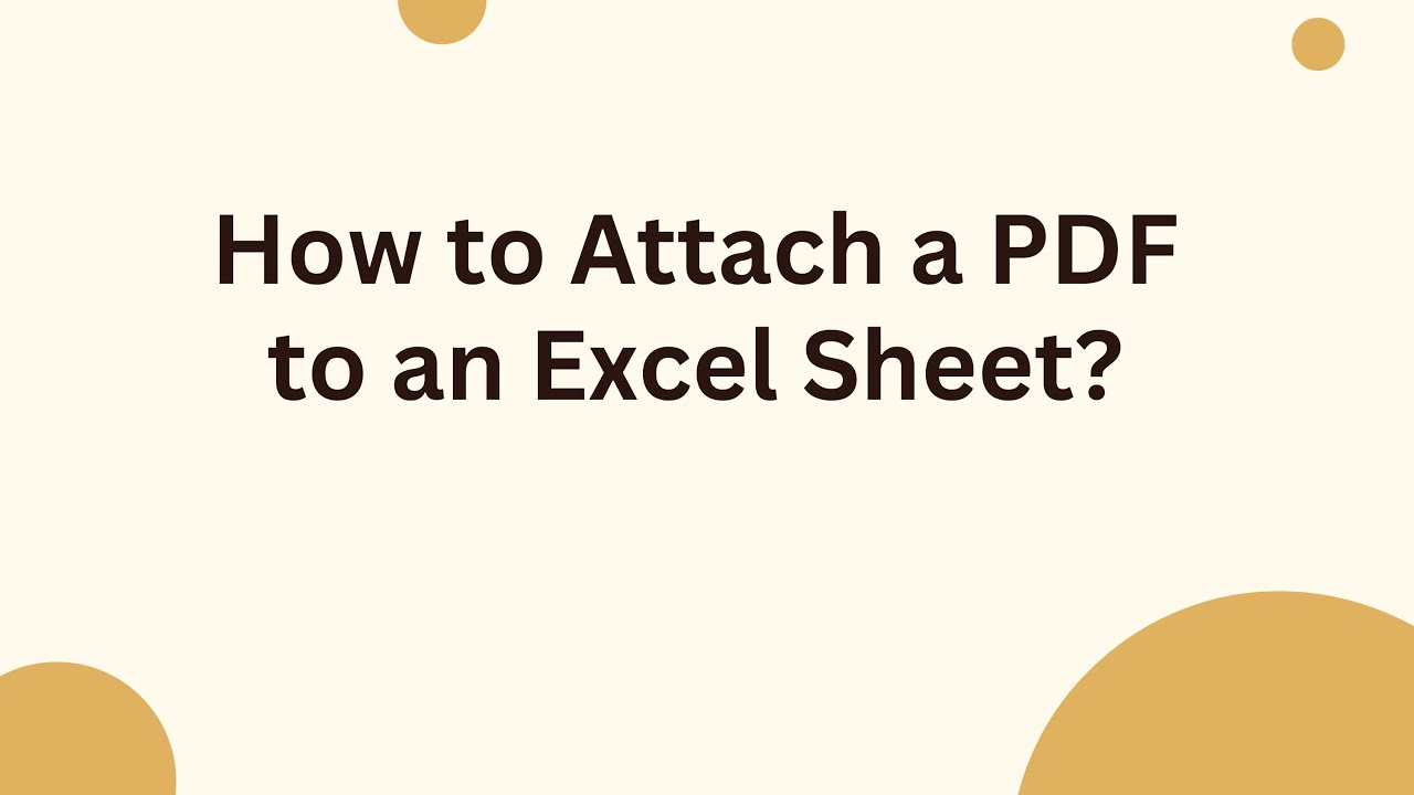 How to Attach a PDF to an Excel Sheet? - YouTube