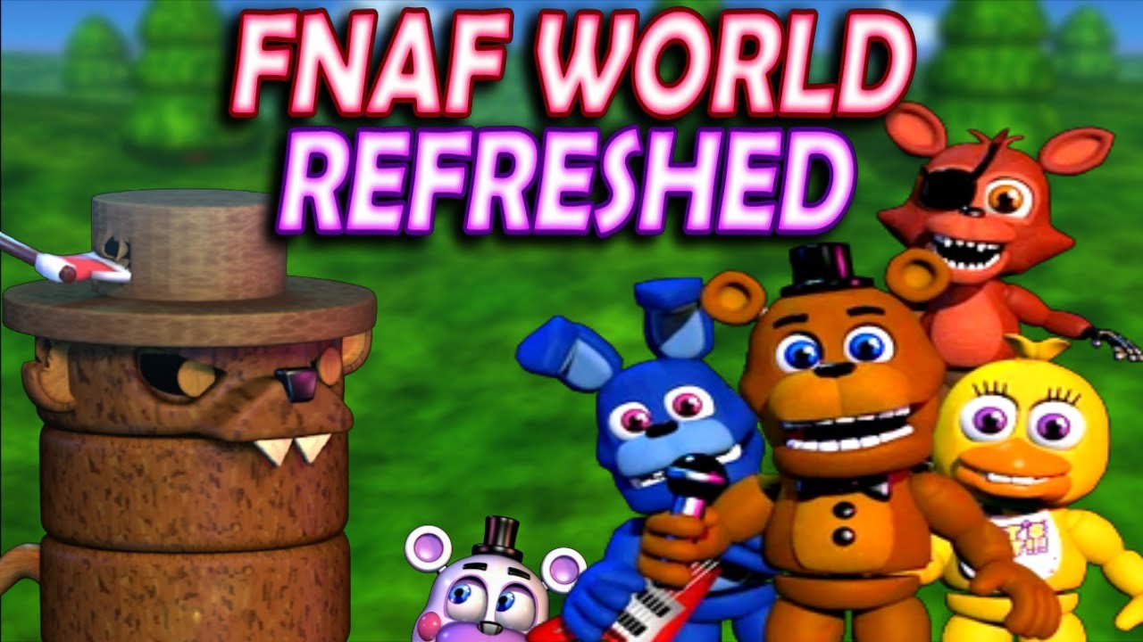 Fnaf World Refreshed blind playthrough areas 1-3 - YouTube