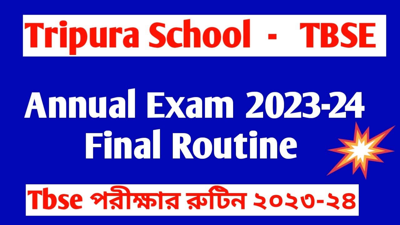 Tbse Annual Exam Routine 2023-24 | ত্রিপুরা সরকারি স্কুলের ষান্মাসিক ...