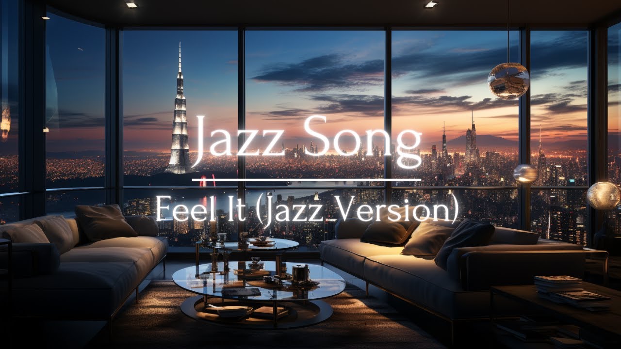 Nightlife Jazz * Feel It (Jazz Version) * Jazz Song - YouTube