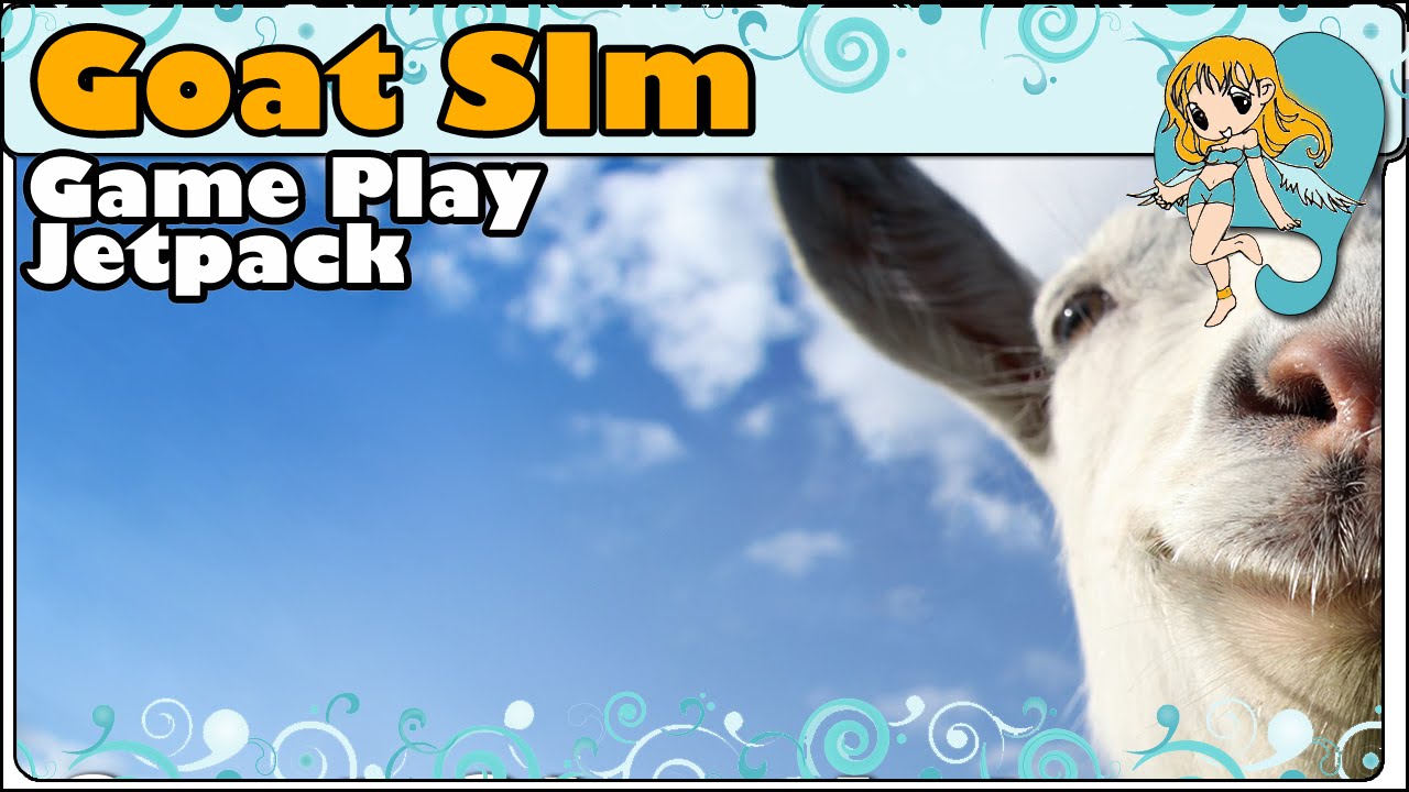Goat Simulator - Jetpack Lessons - YouTube