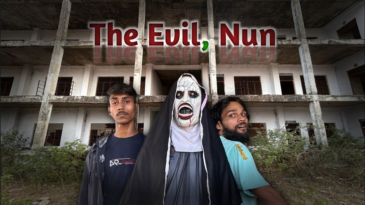 THE EVIL NUN IN REAL LIFE || HORROR ESCAPE || PART -1 - YouTube