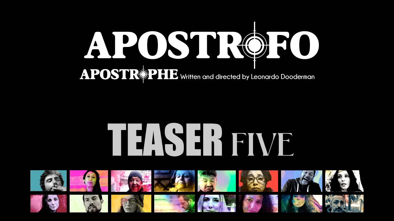 Apostrofo (Apostrophe) - Main Theme song - Teaser five - Dir. Leonardo ...