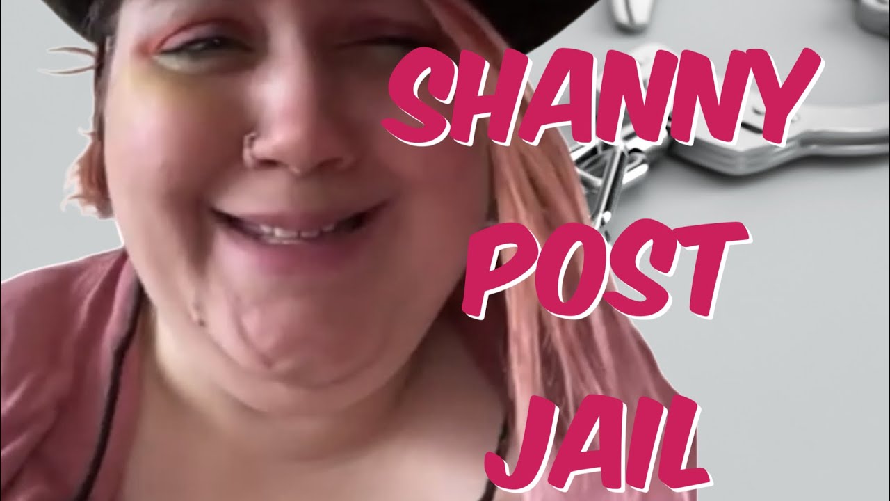 Shanny’s Post Jail Video - YouTube