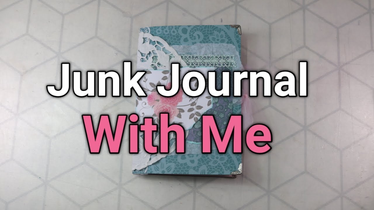 Junk Journal With Me Ep 17 Find Joy In Your Journal Creative
