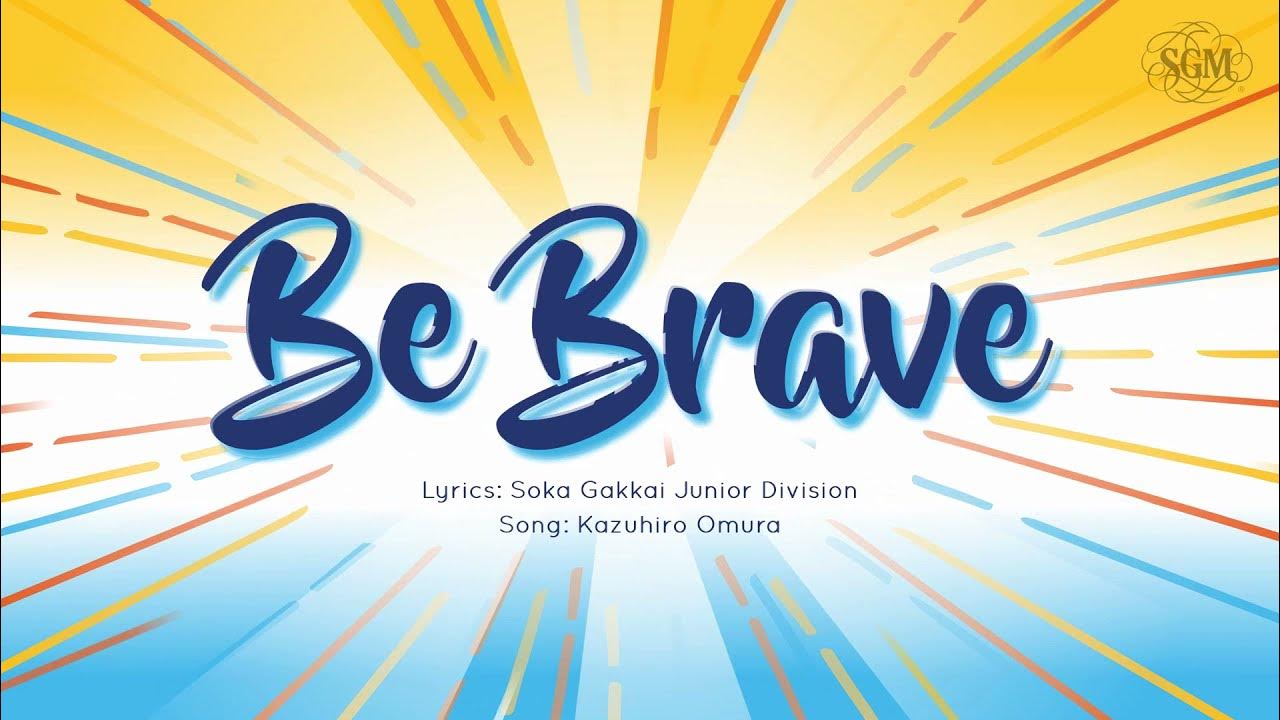 Be Brave - YouTube