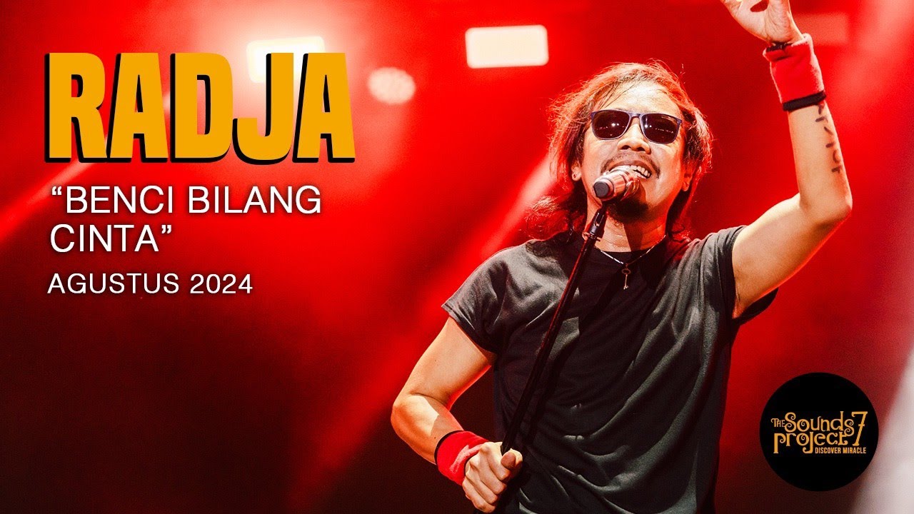 Radja - Benci Bilang Cinta Live at The Sounds Project Vol.7 (2024 ...