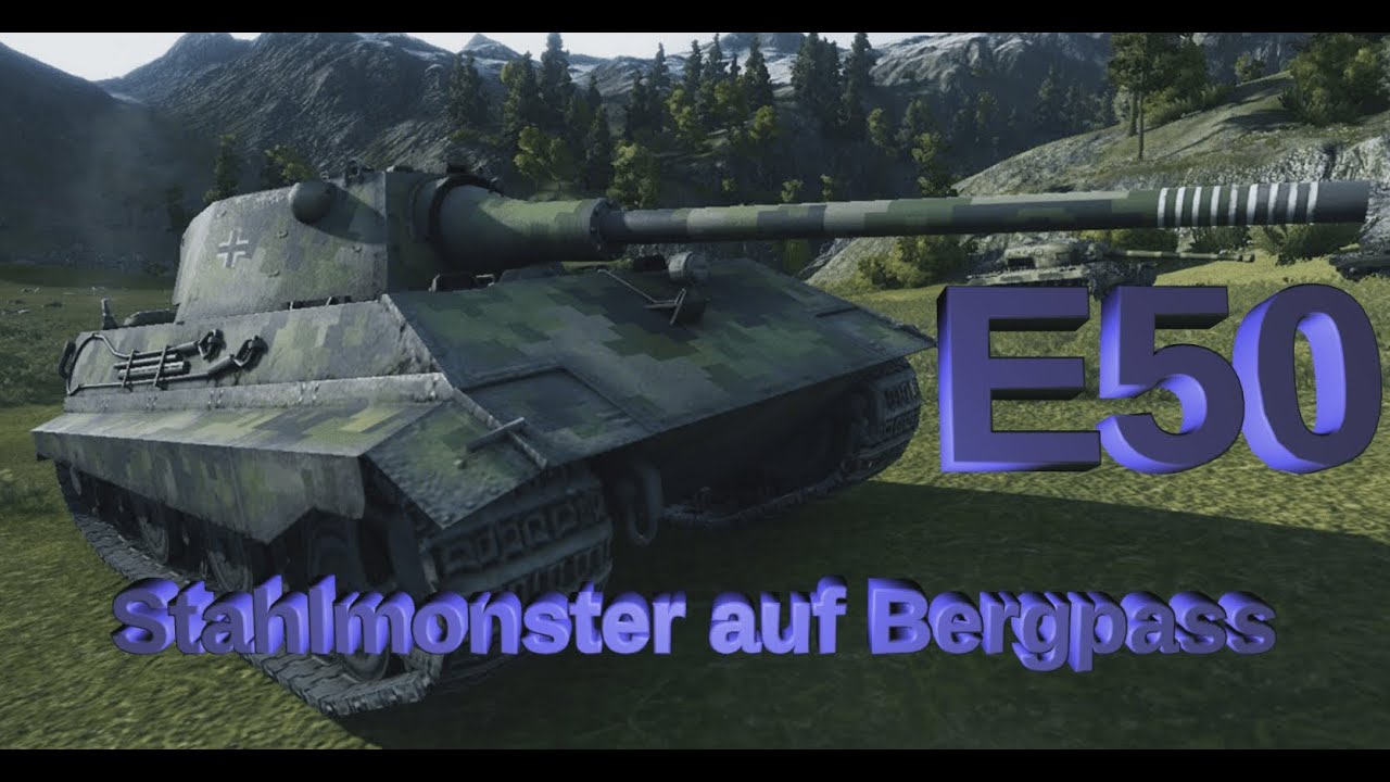 E50 auf Bergpass | World of Tanks - YouTube