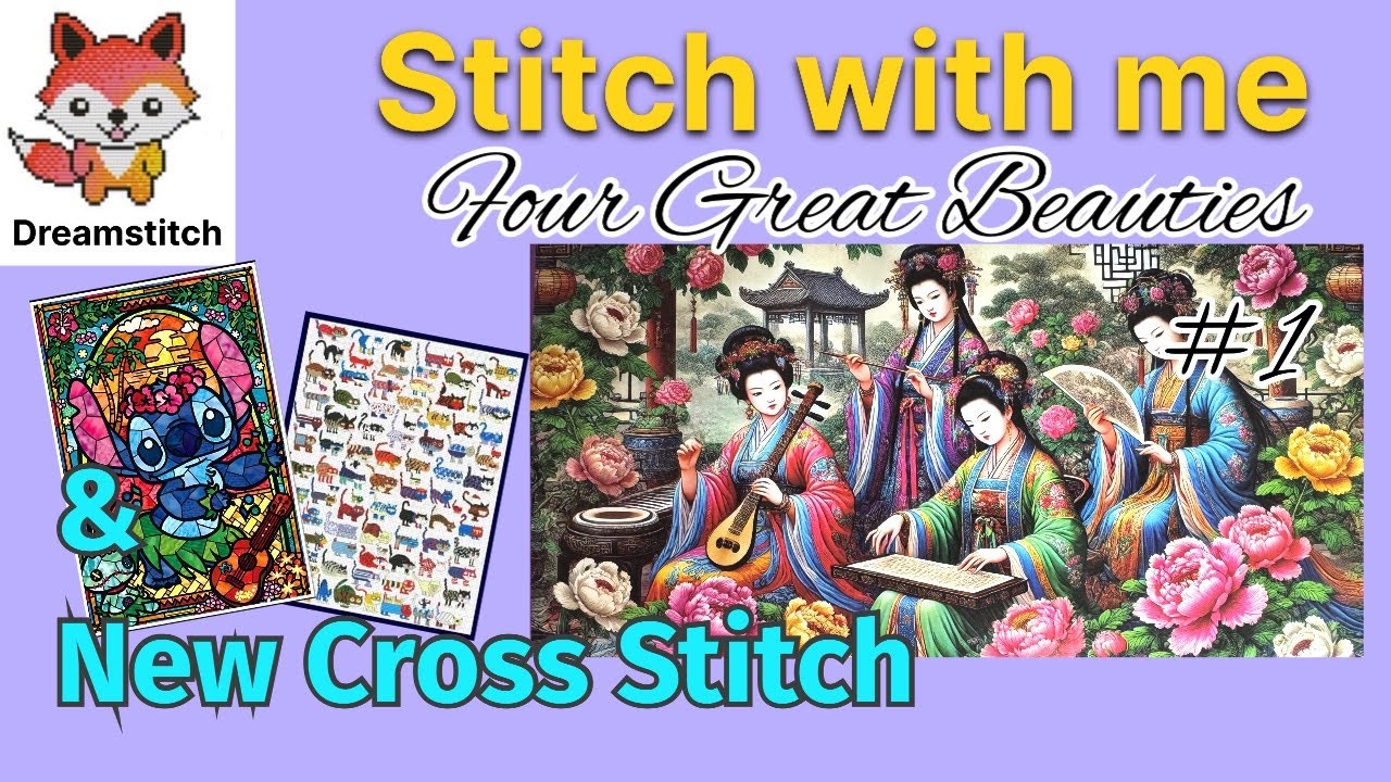 Stitch with me Four Beautiful ladies #dreamstitch & New cross stitch - YouTube