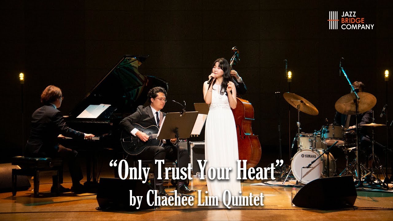 임채희 Chaehee Lim "Only Trust Your Heart" - YouTube