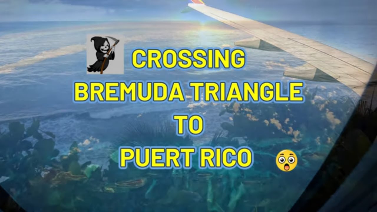 BERMUDA TRIANGLE TO PUERTO RICO - SOME MAKE IT SOME DON'T! - YouTube