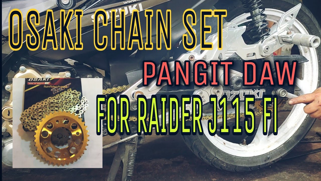 OSAKI CHAIN SET . RAIDER J115 Fi PANALO TO SiR - YouTube