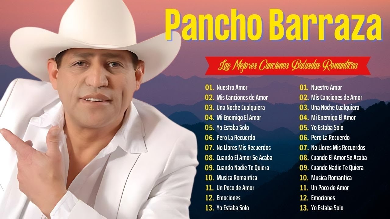 Pancho Barraza 2024 ~ 15 Las Mejores Canciones 2024 ~ Álbum Más Famoso ...